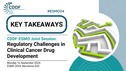 🔔 📢 Key Takeaways from the CDDF-ESMO Joint Session, “Regulatory ...